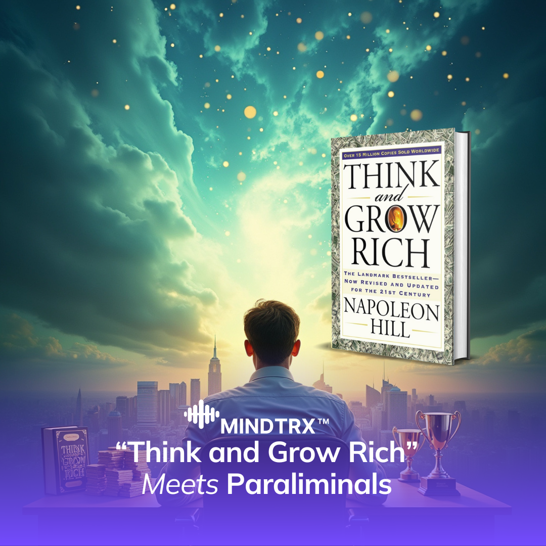 "Think and Grow Rich" Meets Paraliminals: Unlocking the Power of Your ...